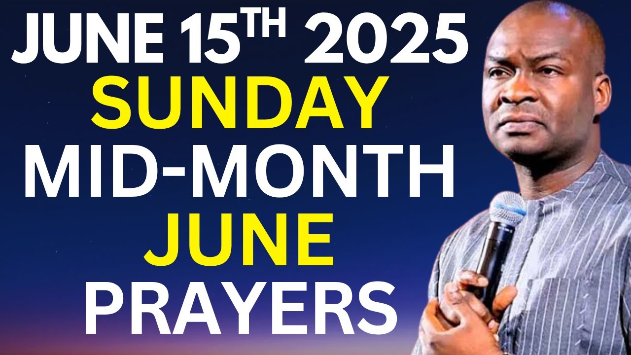 SUNDAY JUNE 15th 2025 | MID-MONTH Prayers | Apostle Joshua Selman | God ...