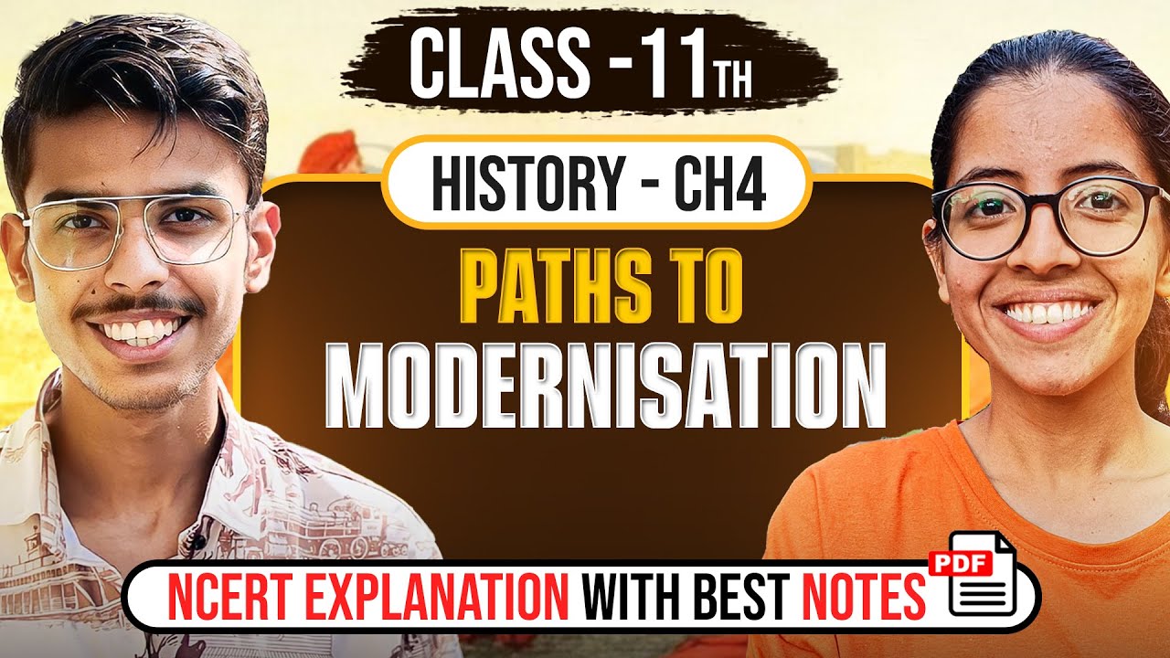Paths to Modernisation Class 11 History Explanation Video, Notes and ...