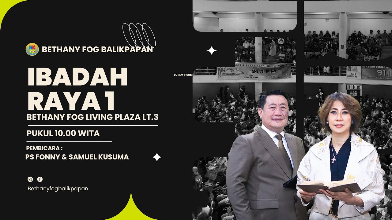 IBADAH RAYA 1 BETHANY HALL LIVING PLAZA | PS FONNY & SAMUEL KUSUMA ...