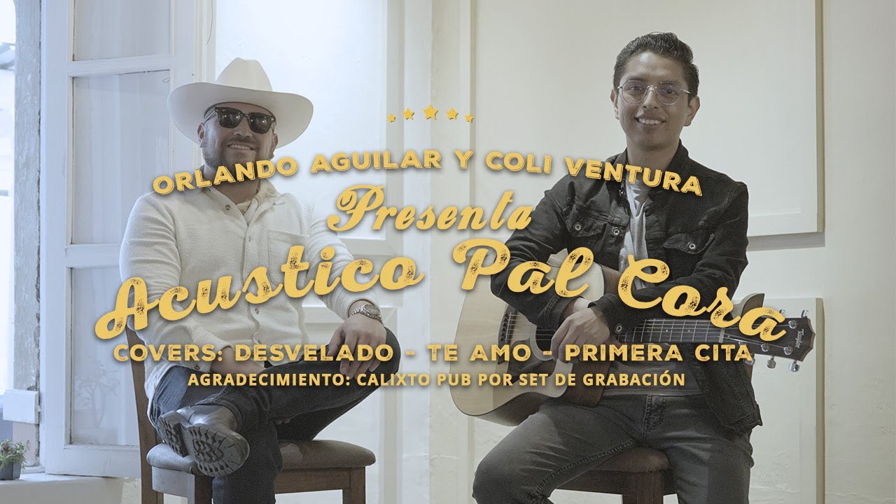 Coli Ventura, Orlando Aguilar - Acustico Pal Cora. - YouTube