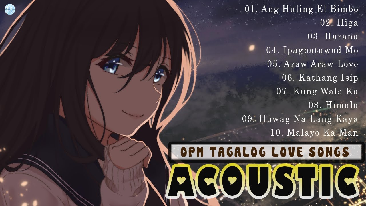 OPM Filipino | Best Of OPM Acoustic Love Songs Playlist ️ Top Tagalog ...