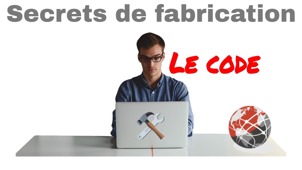 SECRETS DE FABRICATION - #05 - Le code - YouTube