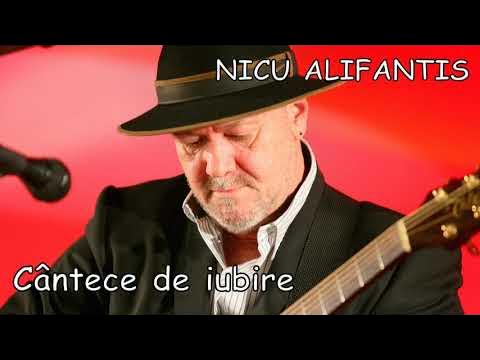 Nicu Alifantis: Cântece de iubire (colaj) - YouTube