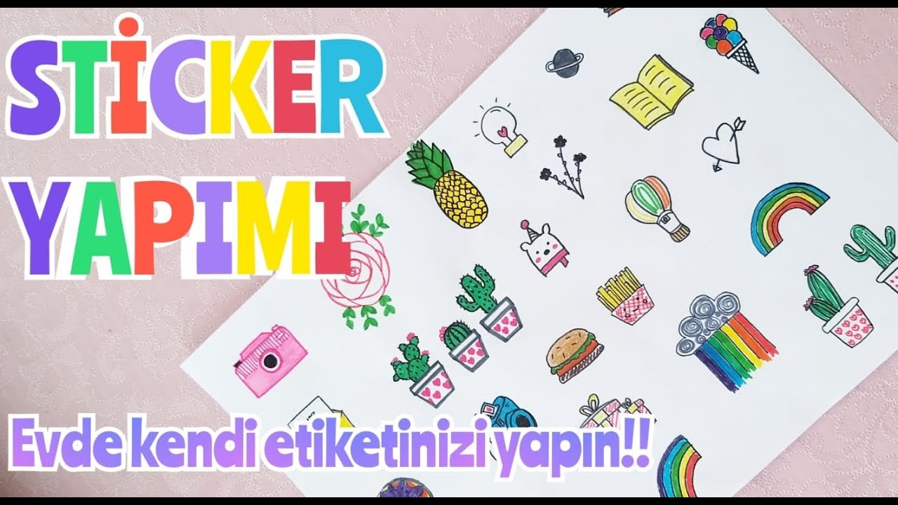 STİCKER YAPIMI / EVDE KENDİ ETİKETİNİZİ YAPIN - HOW TO MAKE STICKER AT ...