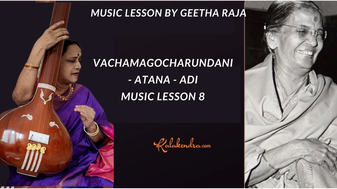 Music Lesson 8 - VACHAMAGOCHARUNDANI - ATANA - ADI - Music lesson by ...
