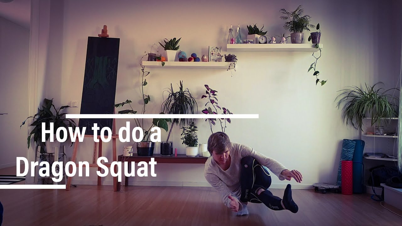 Dragon Squat Progressions - YouTube
