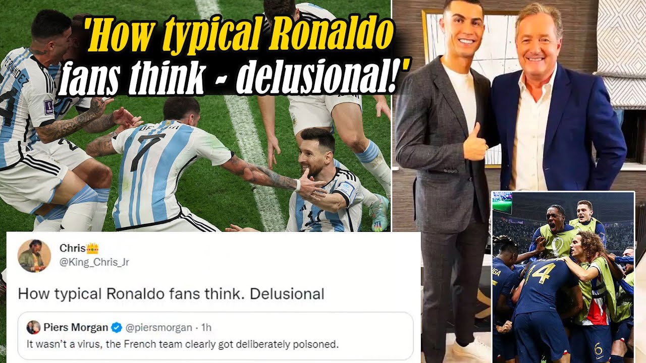'How typical Ronaldo fans think - delusional!': Fans SLAM Piers Morgan ...