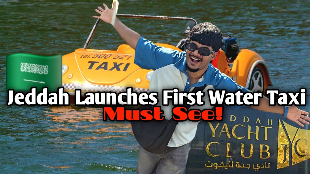 Corniche to Al Balad by Water Taxi | Jeddah’s New Adventure | Must Try ...