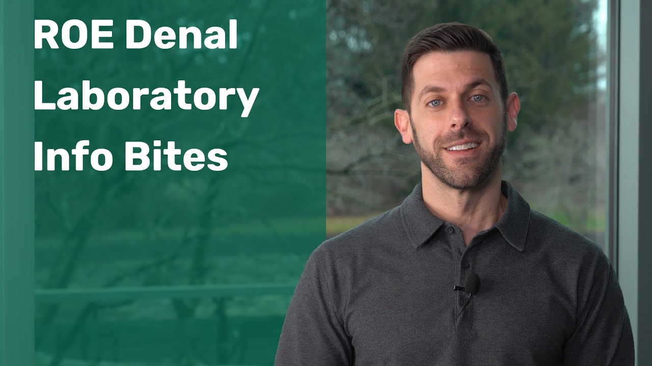 ROE Dental Laboratory Info Bites - YouTube