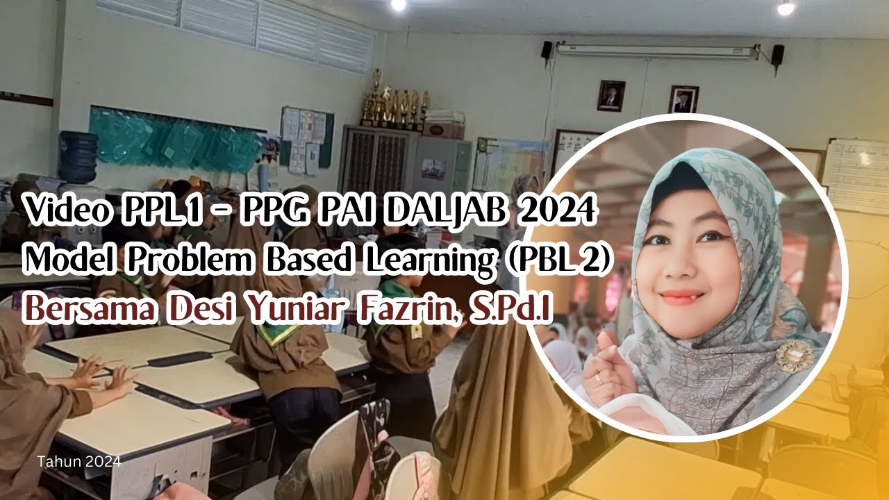 VIDEO PPL 1 - PPG PAI DALJAB 2024 Model Pembelajaran Problem Learning Tingkat SD kelas 1 - YouTube
