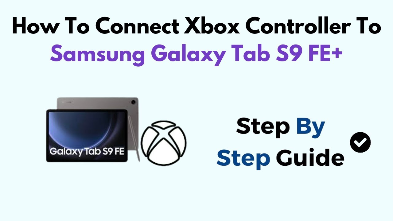 How To Connect Xbox Controller To Samsung Galaxy Tab S9 FE+ - YouTube