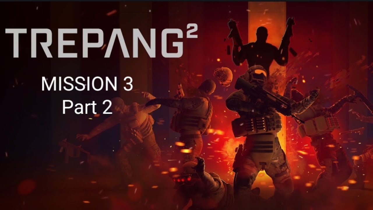 Trepang 2 [ Mission 3 part 2 ] - YouTube