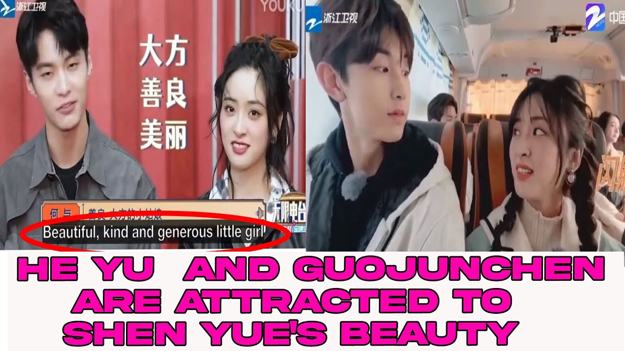 He Yu and GuoJunChen are attracted to Shen Yue's beauty - YouTube