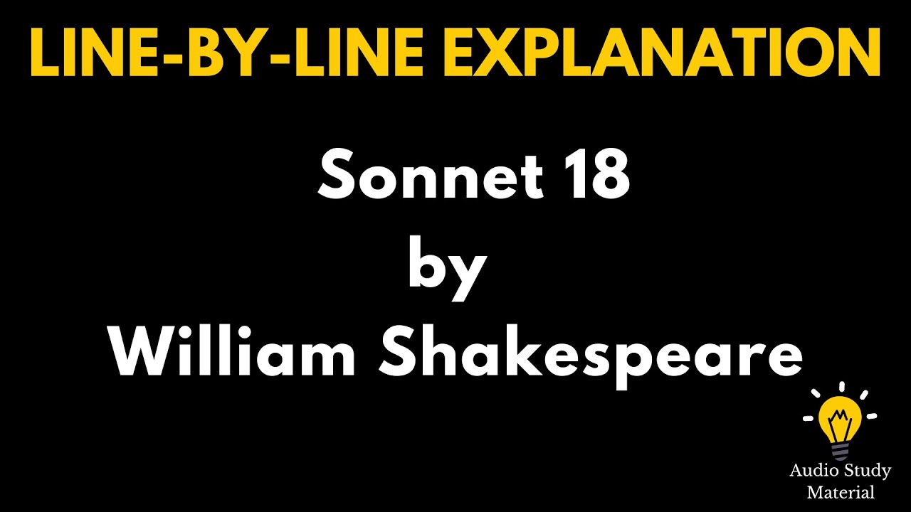 Line By Line Explanation Of Sonnet 18:Shall I Compare Thee To A Summer ...