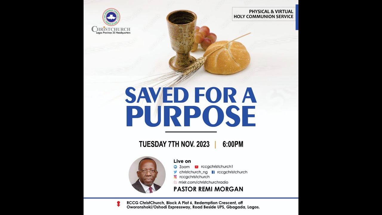 HOLY COMMUNION SERVICE || 7TH NOVEMBER 2023 || SAVED FOR A PURPOSE WITH ...