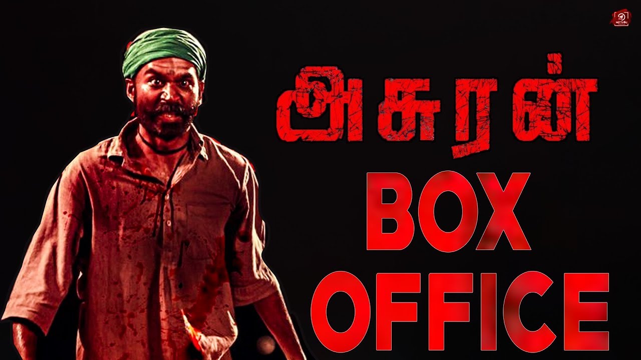ASURAN Box Office Report | Dhanush | Vetrimaaran | Manju Warrier ...