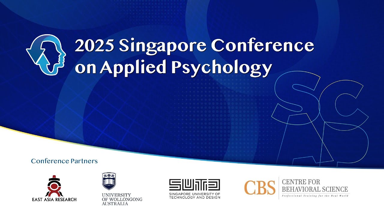2025 Singapore Conference on Applied Psychology ‘LIVE’ SCAP 2025 ...