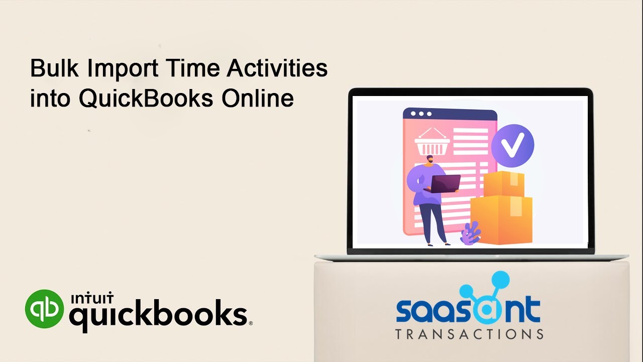 How to Bulk Import Time Activities into QuickBooks Online using SaasAnt ...