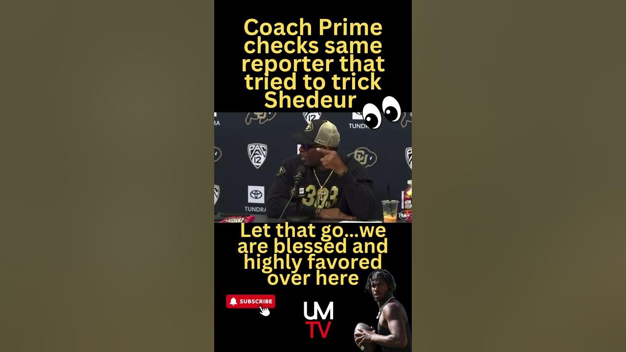 Coach Prime Checks Same Reporter His Son “Stiff Armed” - YouTube