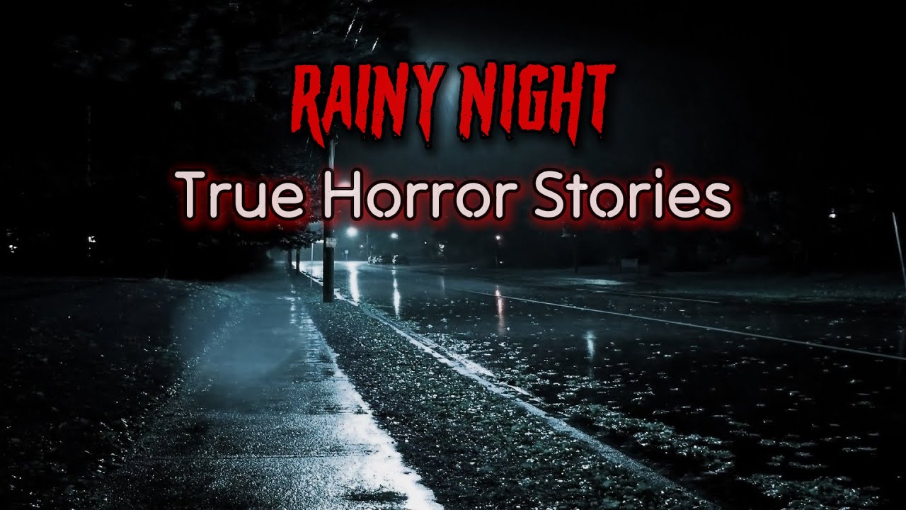 3 Terrifying True Rainy Night Horror Stories | Alone at Night - YouTube