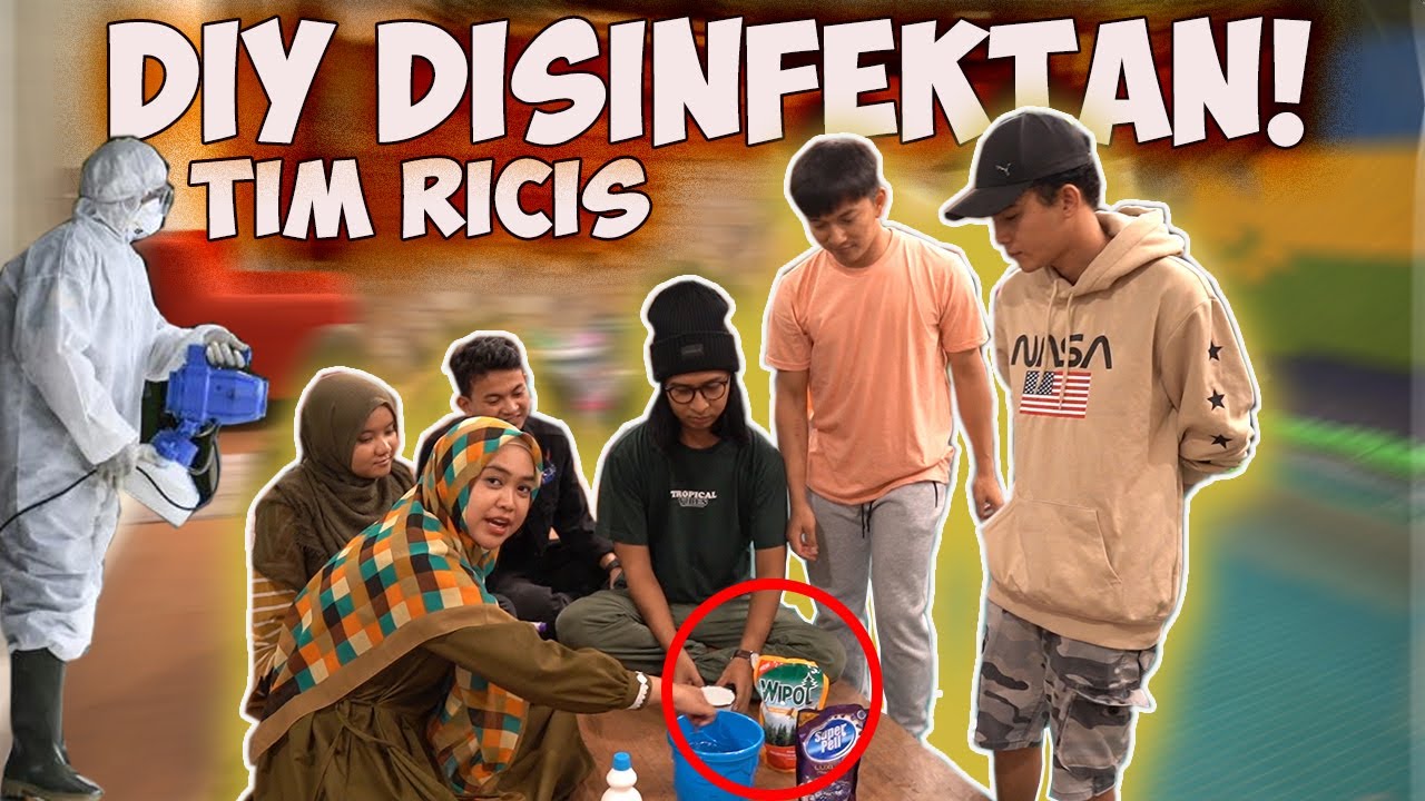 DIY DISINFEKTAN ALA TIM RICIS Lawan C19 - YouTube