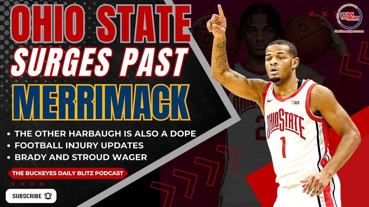 Buckeyes Men's Hoops Surges Past Merrimack | Football Injury Updates ...