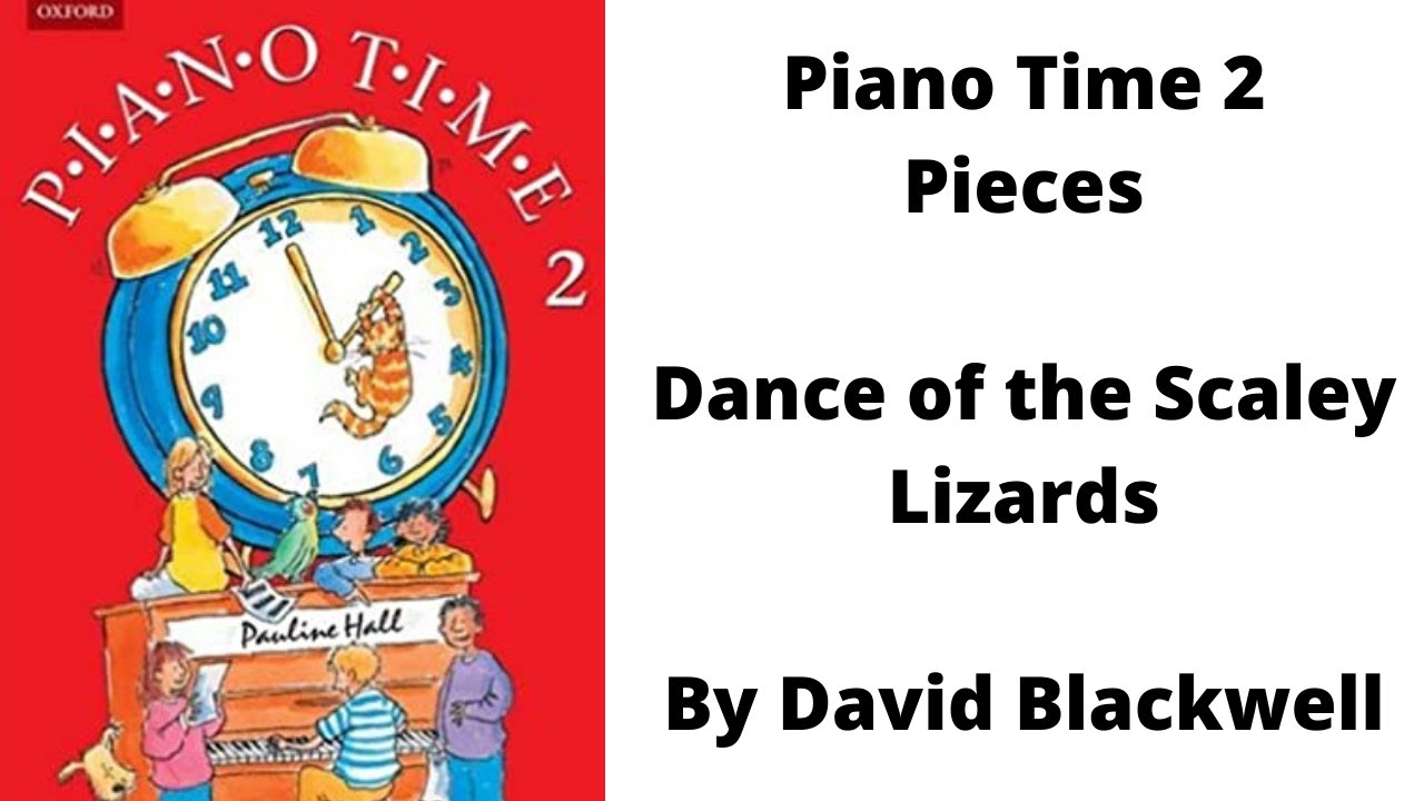Dance of The Scaley Lizards by David Blackwell - from PIano Time 2 ...