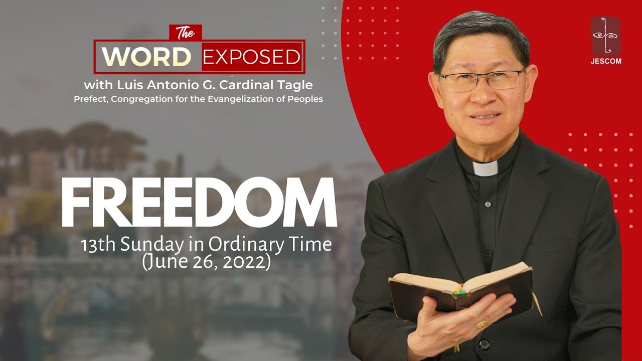 FREEDOM | The Word Exposed with Cardinal Tagle (June 26, 2022) - YouTube