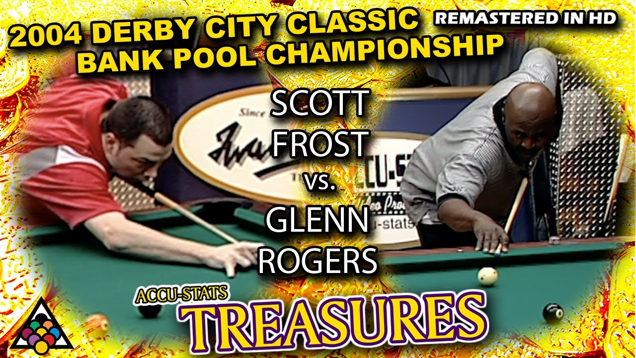 Scott Frost vs Glenn Rogers - 2004 Derby City Classic Bank Pool ...