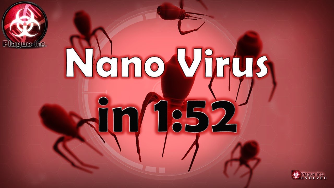 Nano Virus Speed Run in 1:52 (New Strat) [Plague Inc.] [Speed Run ...