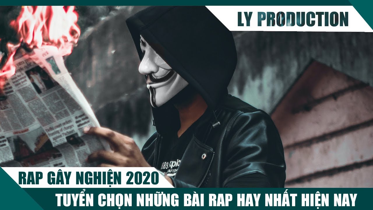 20 Ca Khúc Nhạc Rap Mới Hay Nhất 2020 - Liên Khúc Nhạc Rap Hay Nhất ...