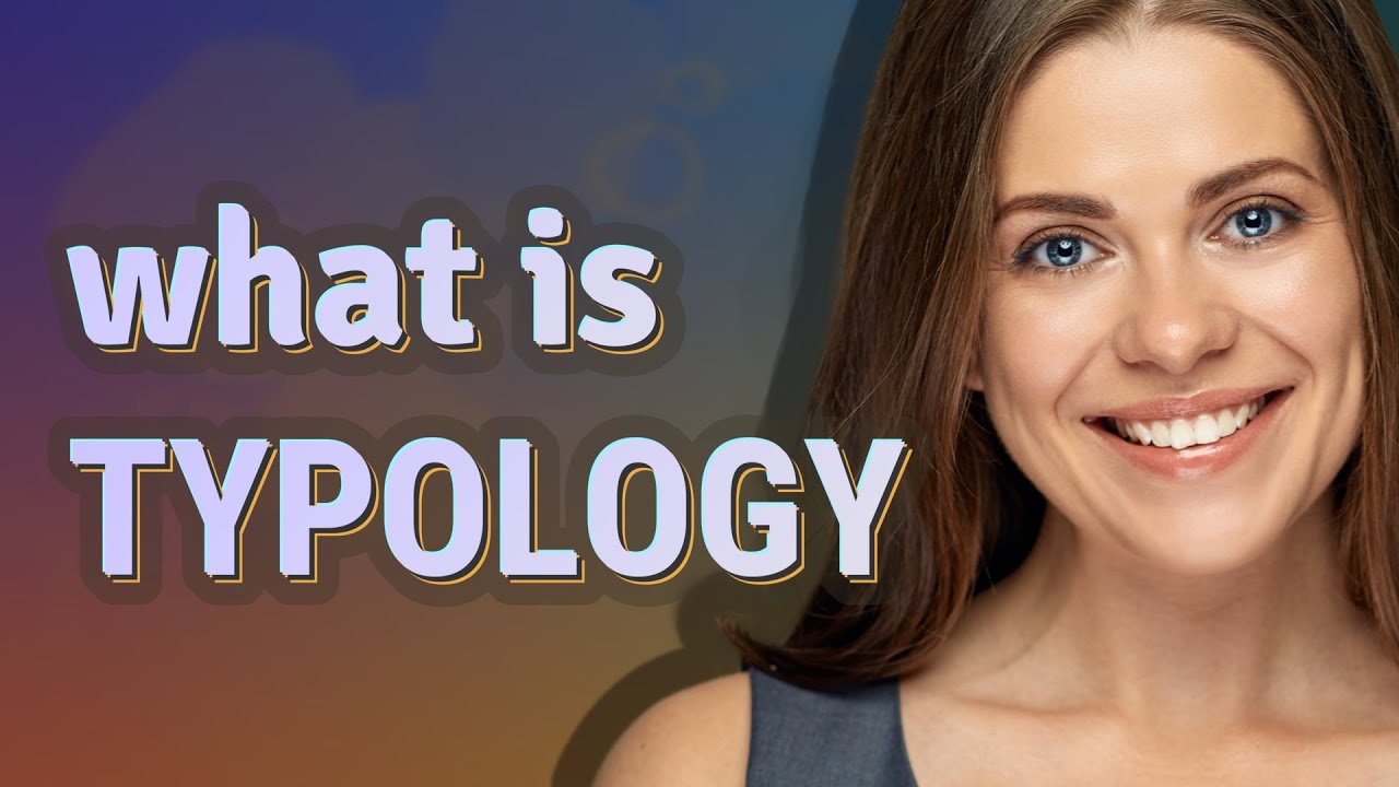 Typology | meaning of Typology - YouTube