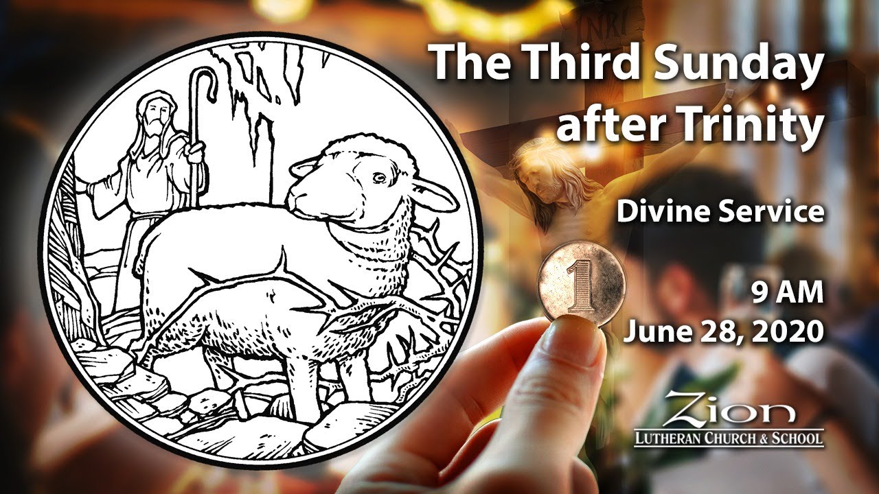 The Third Sunday after Trinity - Divine Service - June 28, 2020 - YouTube