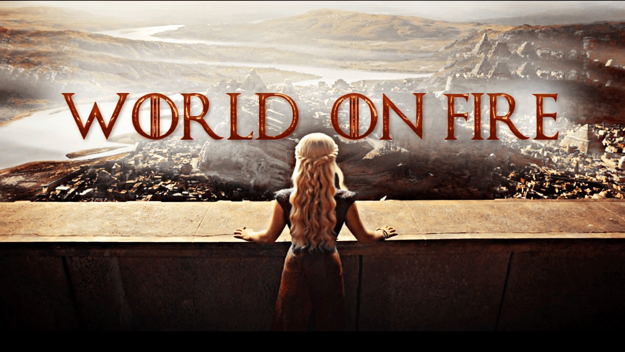 Game of Thrones | World on Fire - YouTube