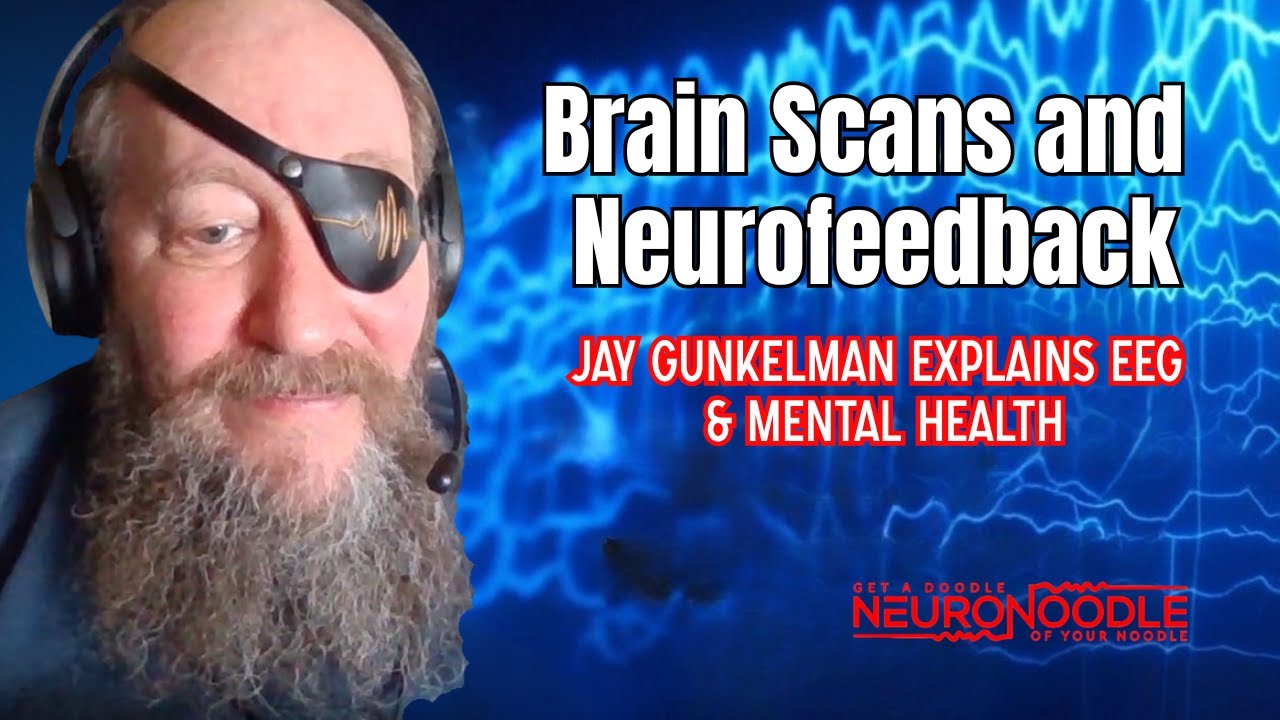 EEG, Brain Scans & Neurofeedback: Jay Gunkelman on Mental Health ...