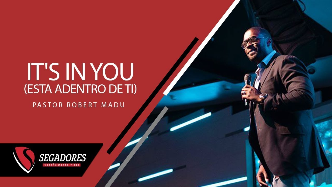 IT'S IN YOU | PASTOR ROBERT MADU - YouTube