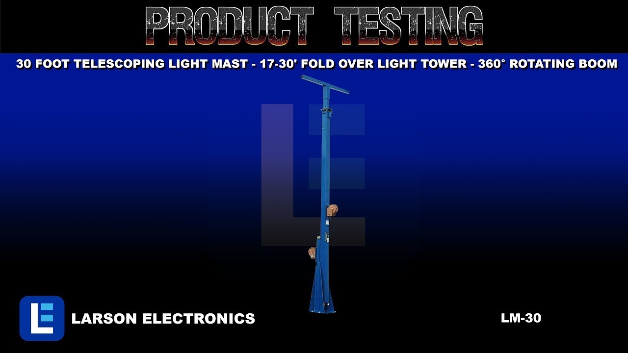 30 Foot Telescoping Light Mast - 17-30' Fold Over Light Tower - 360 ...