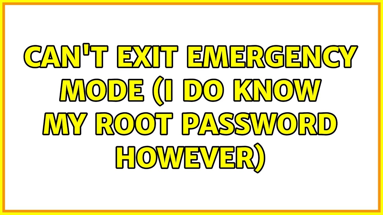 Ubuntu Can t Exit Emergency Mode I Do Know My Root Password However ubuntu-can-t-exit-emergency-mode-i-do-know-my-root-password-however
