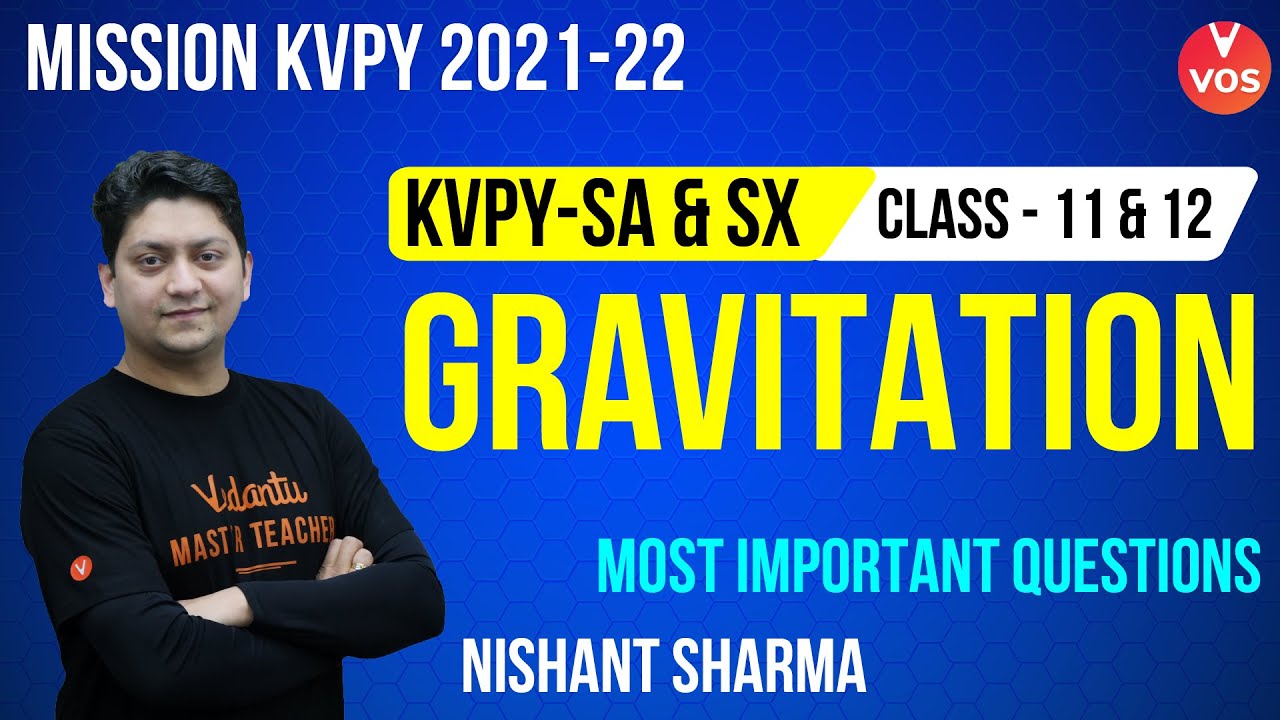 KVPY 2021 - GRAVITATION | KVPY Physics SA & SX | CLASS 11 & 12 | KVPY ...