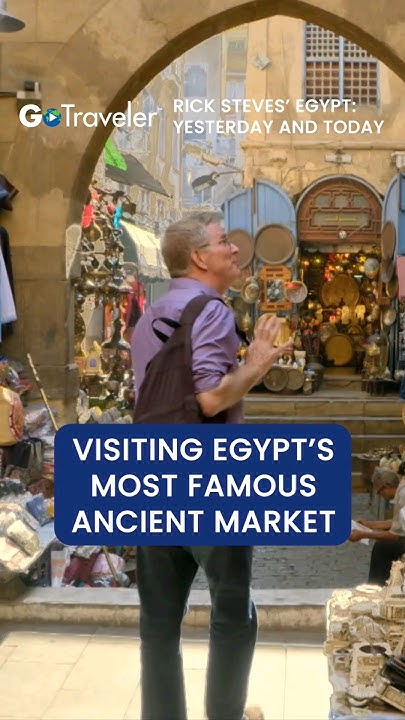 Visiting Egypt's Most Famous Ancient Market | Rick Steves' Egypt ...