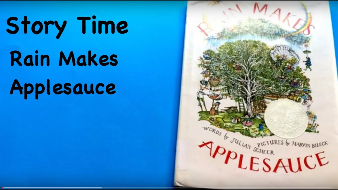 Story Time: Rain Makes Applesauce - YouTube
