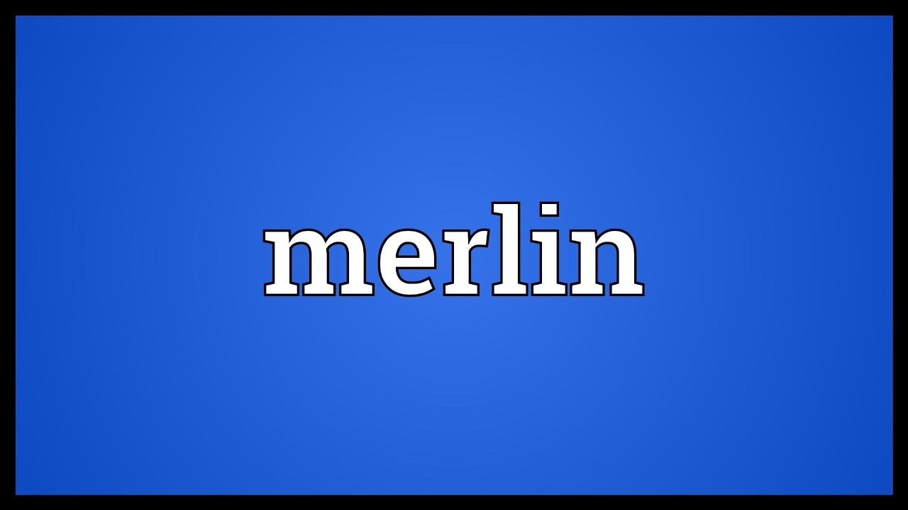 Merlin Meaning - YouTube