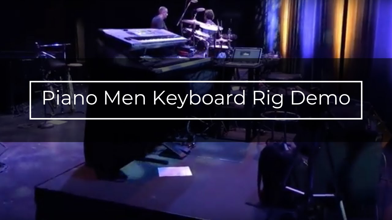 Piano Men Keyboard Rig Demo - YouTube