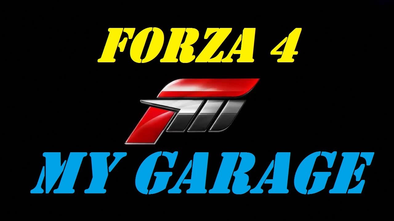 My Forza 4 Garage - YouTube