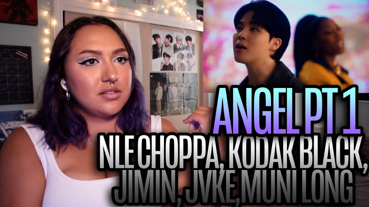 NLE Choppa, Kodak Black, Jimin of BTS, JVKE, & Muni Long - "Angel Pt. 1" MV Reaction - YouTube