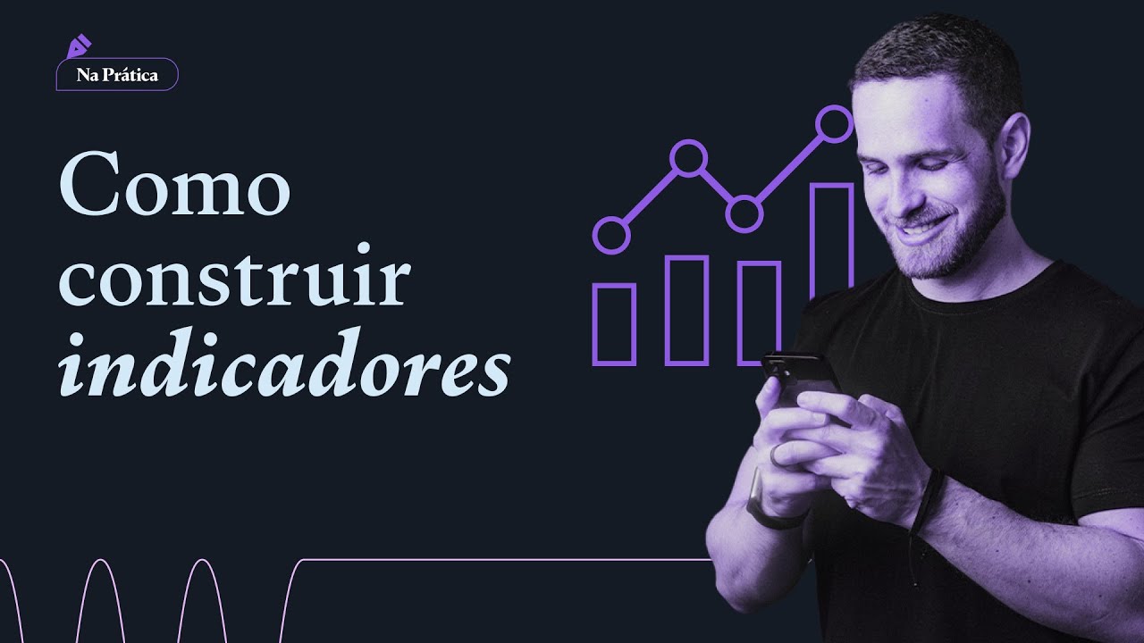 INDICADORES: Aprenda o que são e como construir! - YouTube