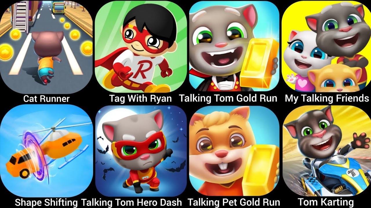 Cat Runner, Shape Shifting,Tag With Ryan, Talking Tom Gold Run,Tom ...