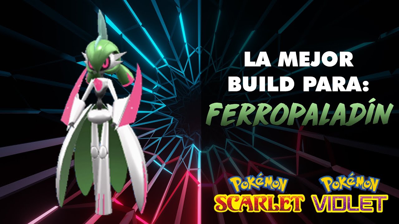 GUÍA COMPETITIVA DE FERROPALADÍN EN POKÉMON ESCARLATA Y PÚRPURA - YouTube