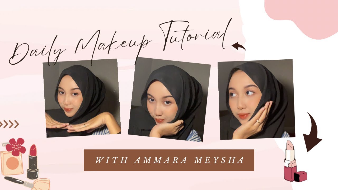 Daily Makeup Routine Tutorial Youtube