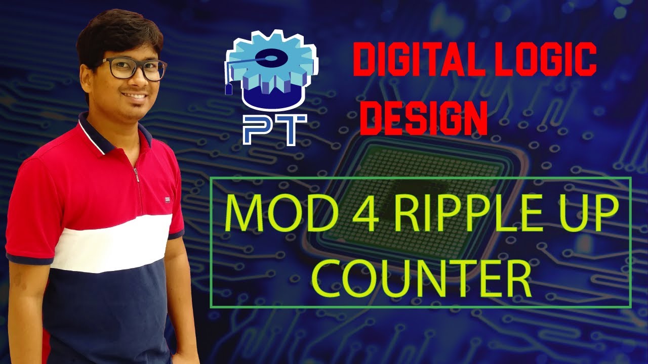 L 78: MOD 4 RIPPLE UP COUNTER | ASYNCHRONOUS COUNTER | DIGITAL LOGIC ...